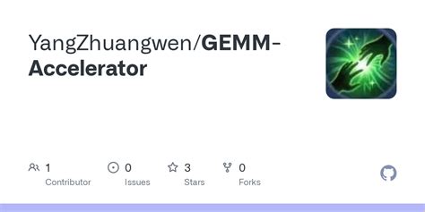 Github Yangzhuangwengemm Accelerator