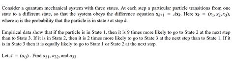 Solved Consider A Quantum Mechanical System With Three Chegg