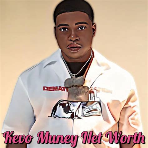 Kevo Muney Net Worth 2024 Forbes How Rich Is The Rapper Actually