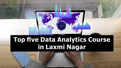 Ppt Top 5 Data Analytics Course In Laxmi Nagar Powerpoint