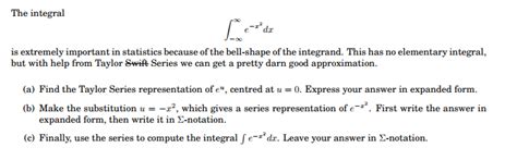 Solved The Integral Integral Infinity Infinity E X 2 Dx Chegg Com