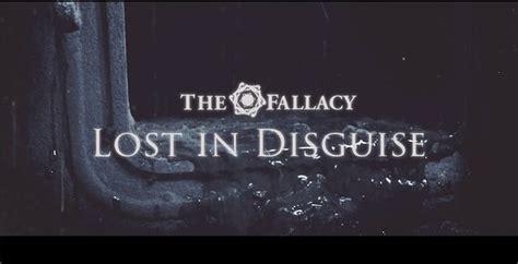 The Fallacy — Lost In Disguise 160417 1308 Пикабу