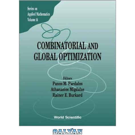 خرید و قیمت دانلود کتاب Combinatorial And Global Optimization ترب