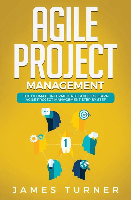 Agile Project Management The Ultimate Intermediate Guide To Learn Agile Project Management Step