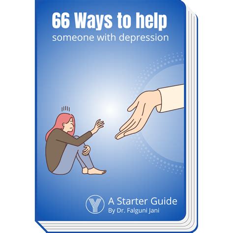 66 Ways To Help Someone With Depression A Starter Guide Yaha Life