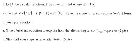 Solved 1 Let F Be A Scalar Function F Be A Vector Filed Chegg Com