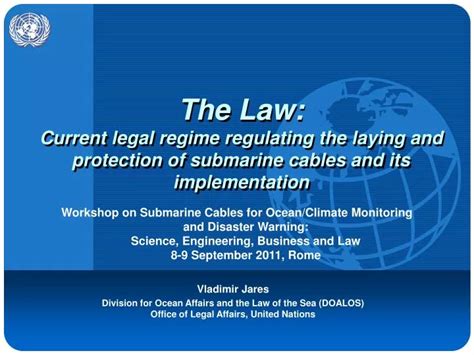 Ppt The Law Current Legal Regime Regulating The Laying And Protection Of Submarine Cables And