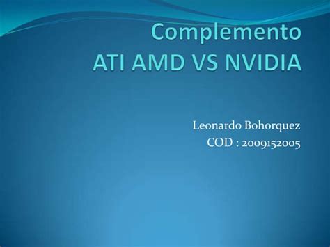 Complemento Comparacion Ati Vs Nvidia Pptx