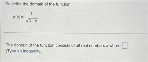 Solved Describe The Domain Of The Functiongx13 X2the