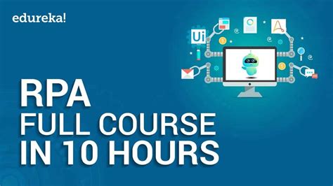 Do It Yourself Tutorials Robotic Process Automation Full Course 10 Hours Rpa Tutorial