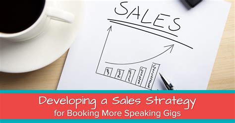 Developing A Sales Strategy For Booking More Speaking Gigs Jane Atkinson