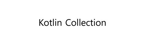 Kotiln Collection