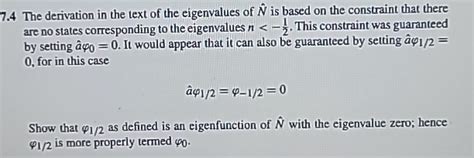 Solved 74 ﻿the Derivation In The Text Of The Eigenvalues Of