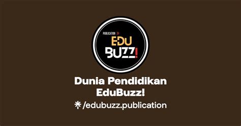 Dunia Pendidikan Edubuzz Instagram Facebook Tiktok Linktree