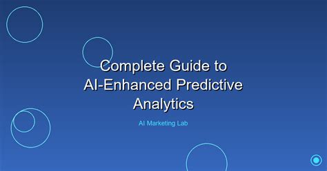 Mastering Ai Enhanced Predictive Analytics A Comprehensive Guide