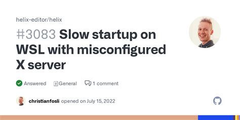 Slow Startup On Wsl With Misconfigured X Server · Helix Editor Helix