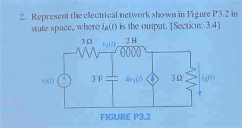 Solved 2 Represent The Electrical Network Shown In Figure
