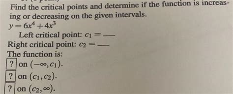 Solved Find The Critical Points And Determine If The Chegg Com