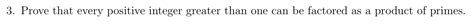 Solved 3 Prove That Every Positive Integer Greater Than One