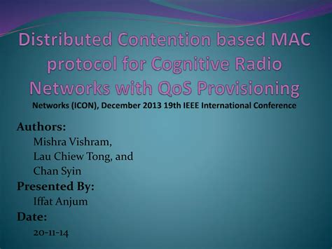 Distributed Contention Based Mac Protocol For Cognitive Radio Ppt
