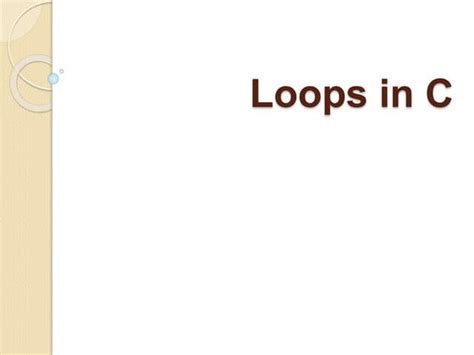 Loops In C Programming Pptx