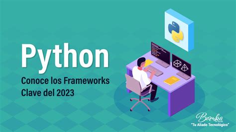 10 Frameworks De Python Que Debes Conocer Bambu Mobile
