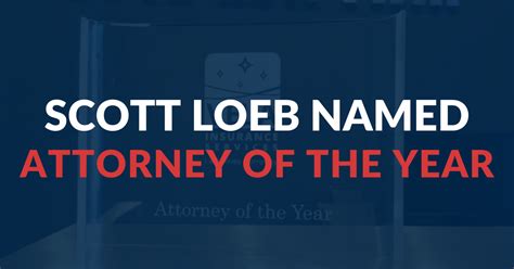 Scott Loeb Receives Attorney Of The Year Award Loeb Law Firm