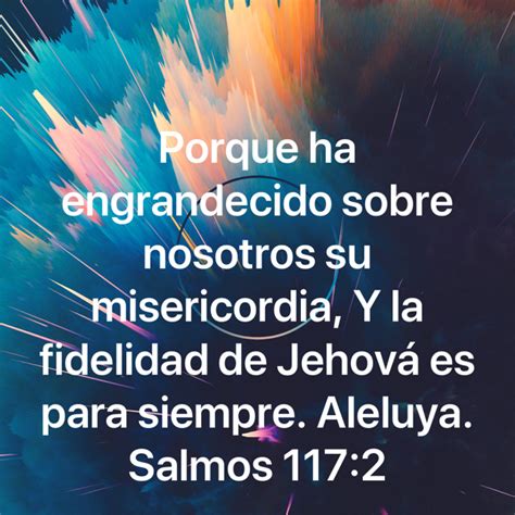 Salmos 1172 Rvr1960 Porque Ha Engrandecido Sobre Nosotr