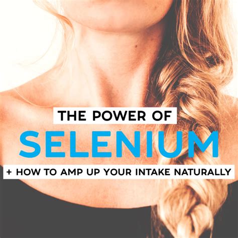 The Incredible Power Of Selenium How To Up Your Intake Naturally