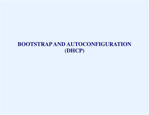 Dhcp Bootstrap And Autoconfiguration Dhcp System Startup To Keep