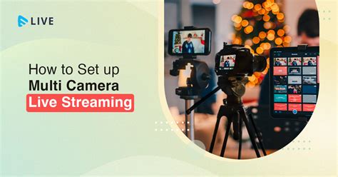 How To Set Up Multi Camera Live Streaming A Detailed Guide Muvi One