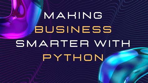 Making Business Smarter With Python Easy Data Tricks For Everyone By Muhammad Hamza Feb