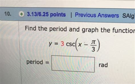 Solved Find The Period And Graph The Function Y 3 Cscx
