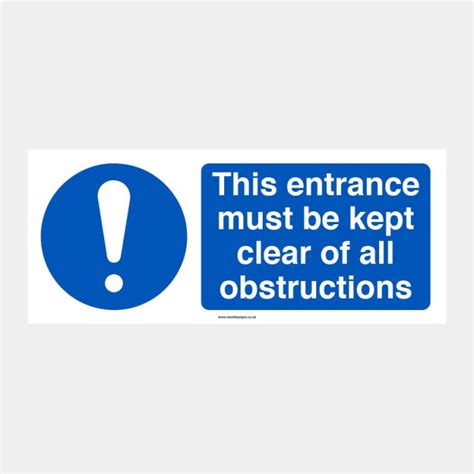 This Entrance Must Be Kept Clear Of All Obstructions Diamond Safety Signs