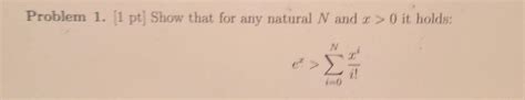 Solved Problem Pt Show That For Any Natural N And X Chegg