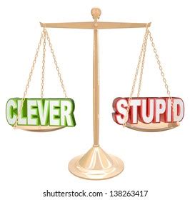 12 Smart Vs Dumb Royalty Free Images Stock Photos Pictures Shutterstock