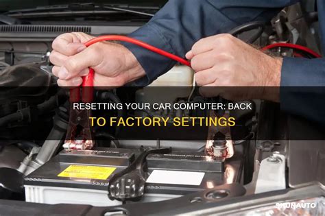 Resetting Your Car Computer Back To Factory Settings Shunauto