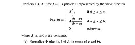 Solved Problem 1 4 At Time T 0 A Particle Is Represented By