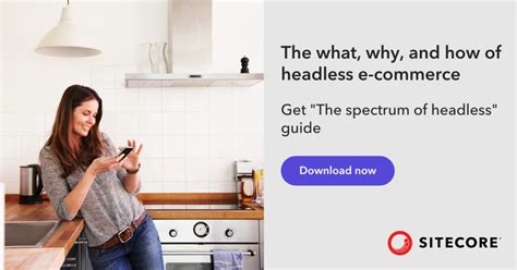 Sitecore On Linkedin The Spectrum Of Headless E Commerce Sitecore