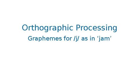 Orthographic Processing J Graphemes By Spellwritegrow Tpt