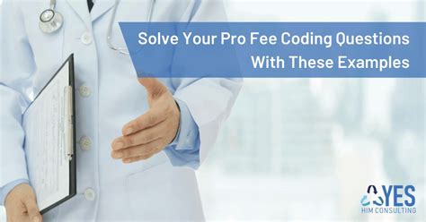 How Profee Coding Affects Physician Billing Yes Him Consulting Inc Posted On The Topic