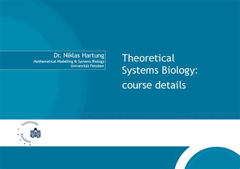 Theo Sys Bio Course Details Dr Niklas Hartung Mathematical Modelling Systems Biology
