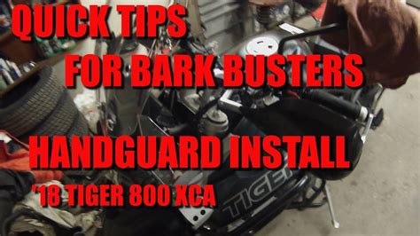 Tips For Installing Bark Busters Hand Guards On A 18 Tiger 800 Xca