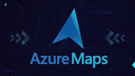Azure Maps Cloud And Ai Powered Location Services
