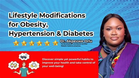 Lifestyle Modifications For Obesity Hypertension And Diabetes Ig Live With Dr Akpevwe Orlu
