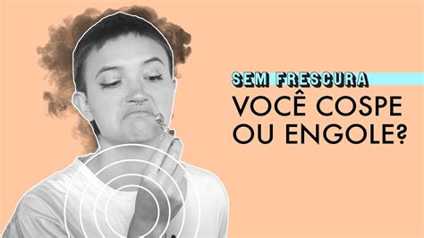 Faz Mal Engolir O Esperma