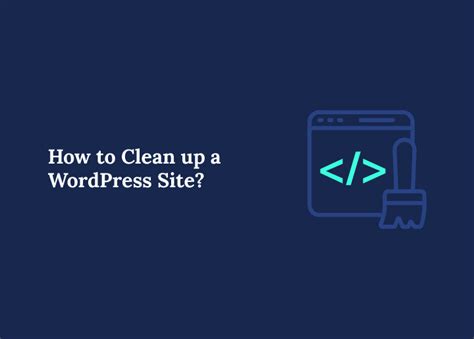 How To Clean Up A Wordpress Site Seahawk