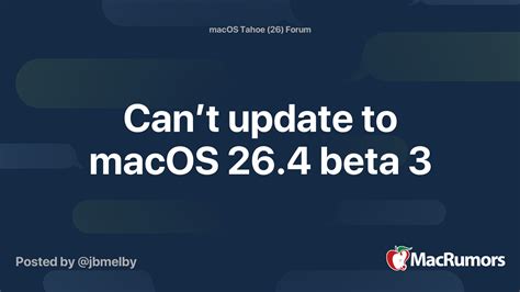 Cant Update To Macos 264 Beta 3 Macrumors Forums