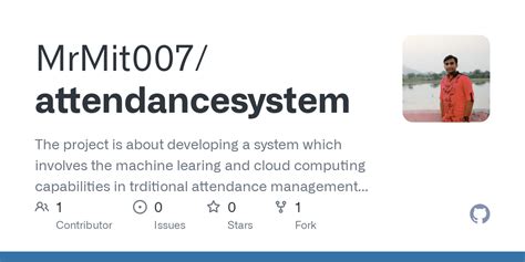 GitHub MrMit Attendancesystem The Project Is About Developing A System Which Involves The