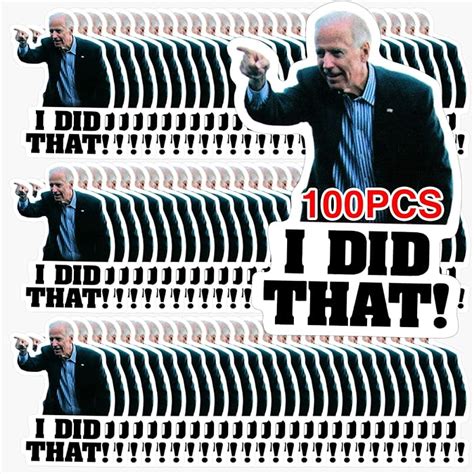 Buy 100pcs I Did That Biden Stickers Joe Biden I Did That Stickers